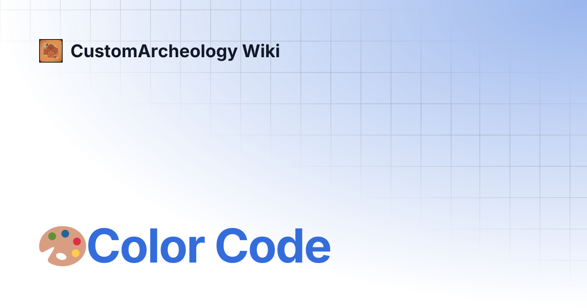 🎨Color Code | CustomArcheology Wiki